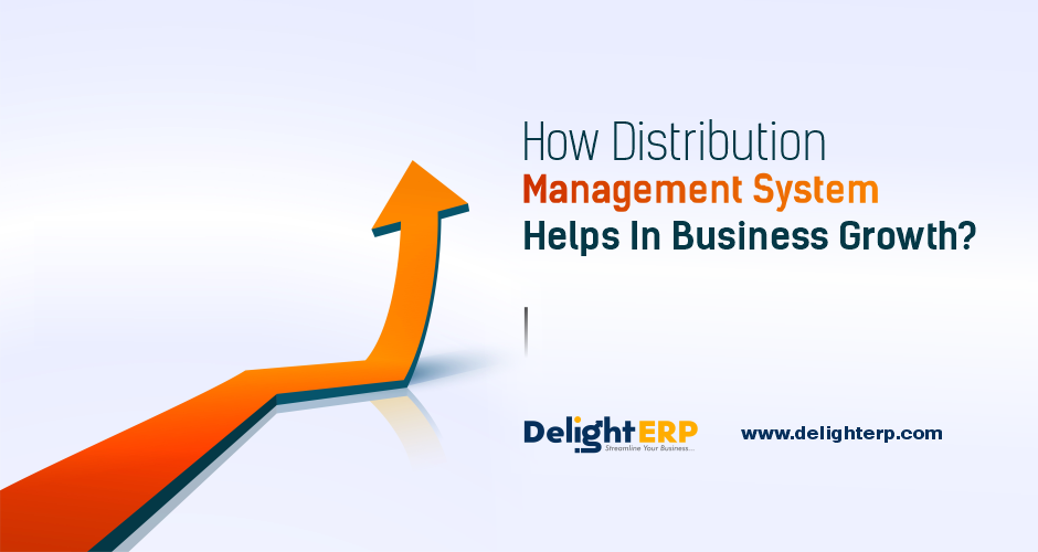 Distribution Management System for Business | Delight ERP