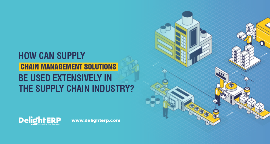 Supply chain management in the supply chain industry | ERP